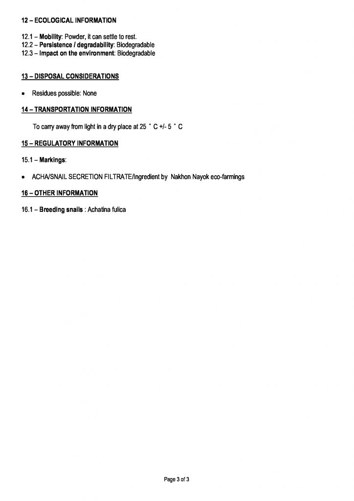 The most "expensive" and the best snail slime in the world.